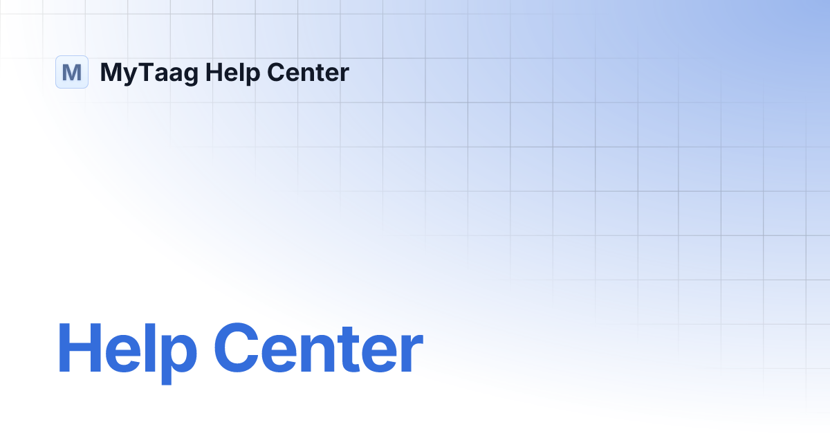 Help Center | MyTaag Help Center